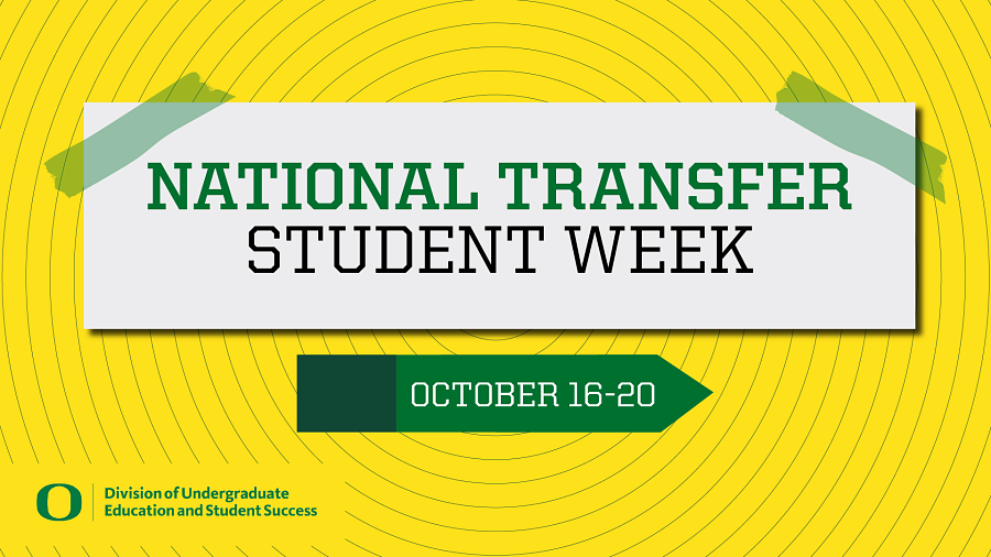UO celebrates National Transfer Student Week | Undergraduate Education ...